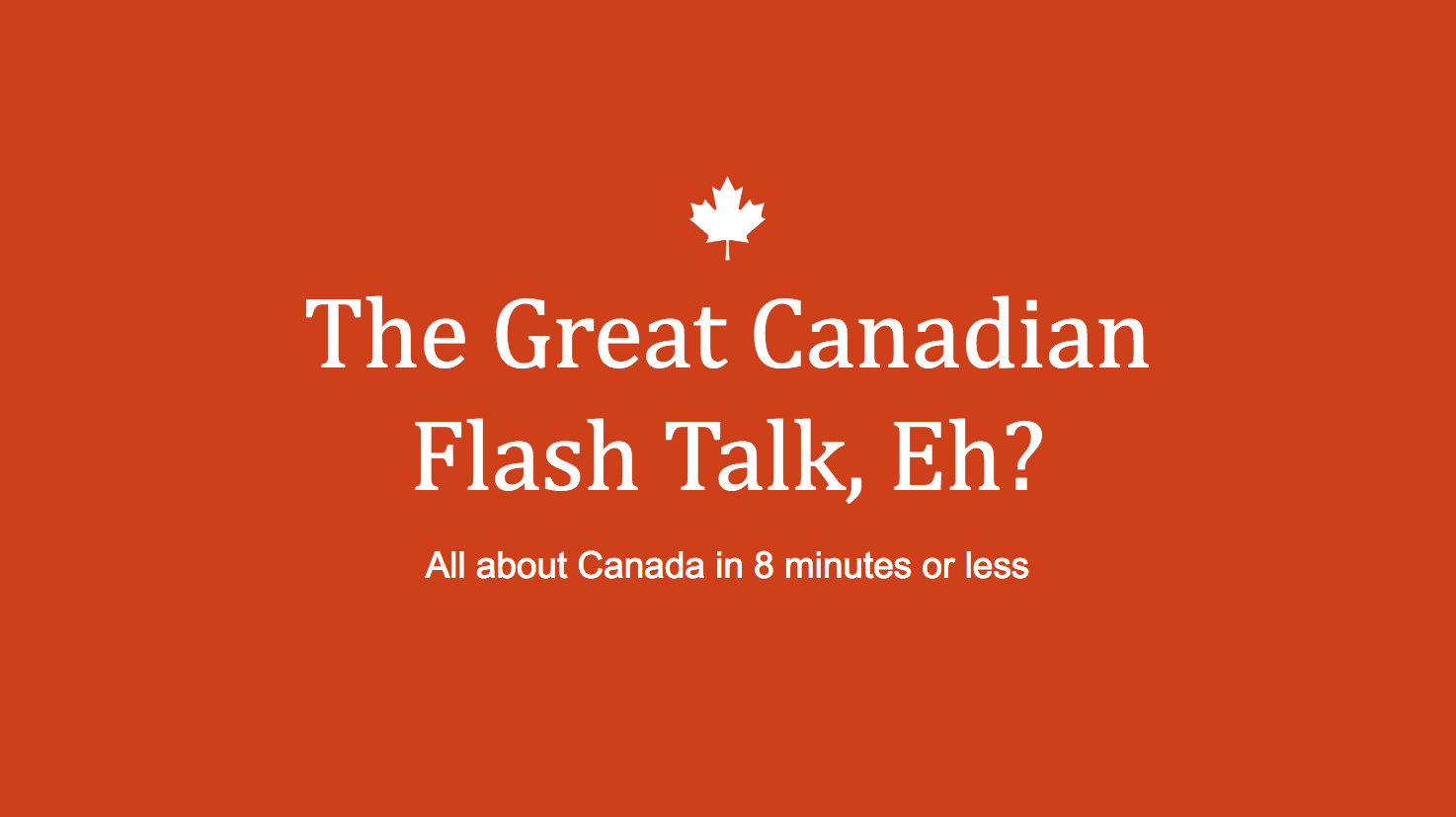The Great Canadian Flash Talk, Eh? – Kathryn Presner